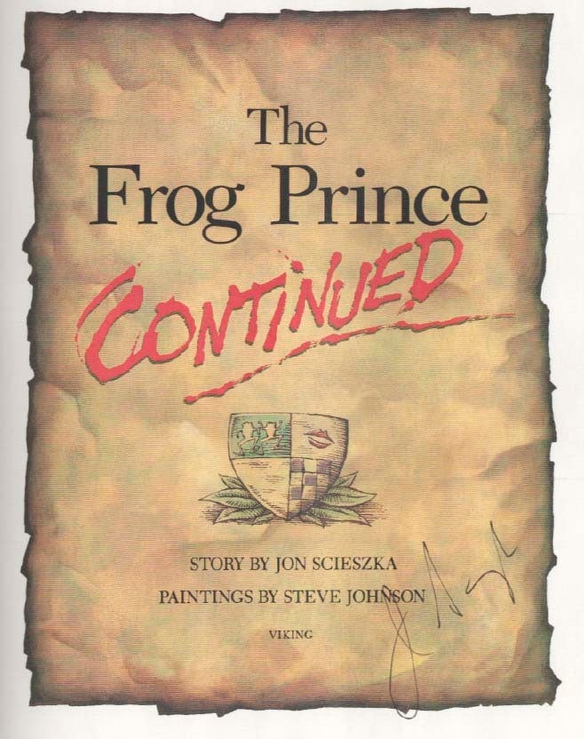 The Frog Prince Continued Signed First Edition | Jon SCIESZKA, Steve ...