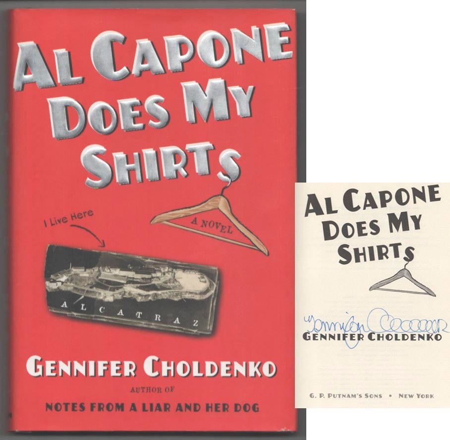 Al Capone Does My Shirts Signed First Edition | Gennifer CHOLDENKO