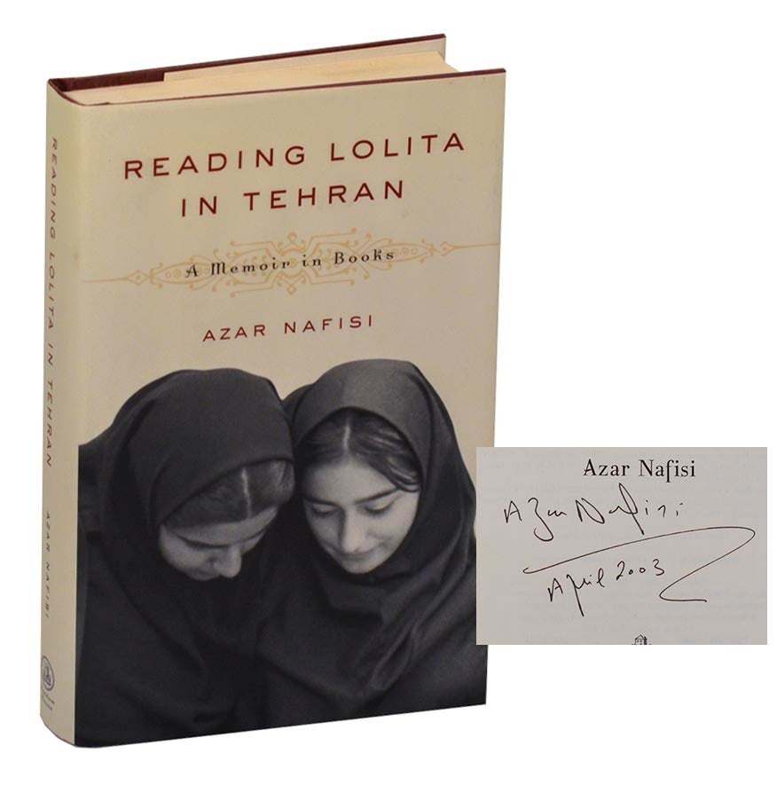 Reading Lolita in Tehran: A Memoir in Books Signed First Edition | Azar ...